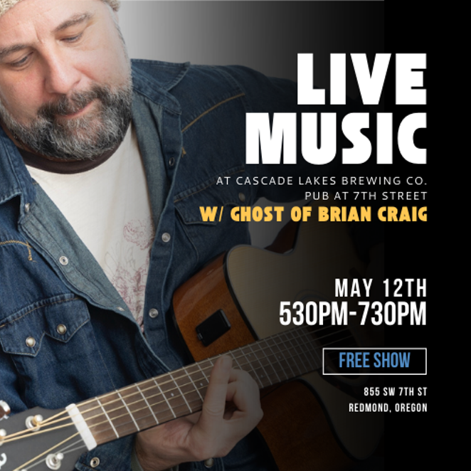 Live Music With Ghost Of Brian Craig - Redmond | Visit Central Oregon